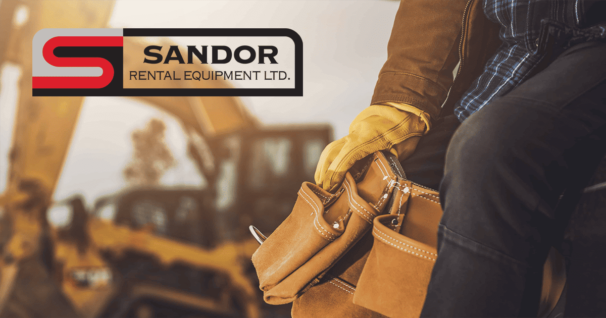 Your One-Stop Solution for Equipment Rentals | Sandor Rental Equipment